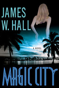 HOME | James W Hall, Edgar Award-winning author of Thorn novels
